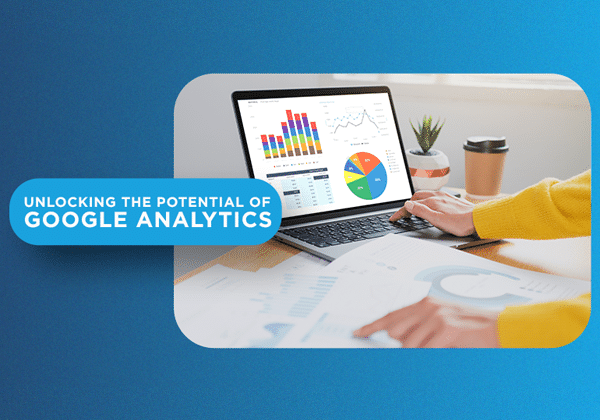 Unlocking the Potential of Google Analytics - TrianglZ Unlocking the Potential of Google Analytics - TrianglZ