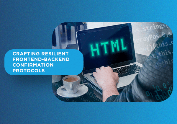 Defusing Concurrency Landmines: Crafting Resilient Frontend-Backend Confirmation Protocols ...